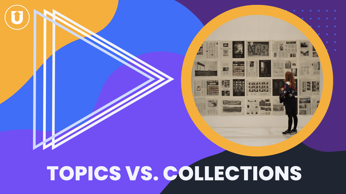 What's The Difference Between a Topic and a Collection?